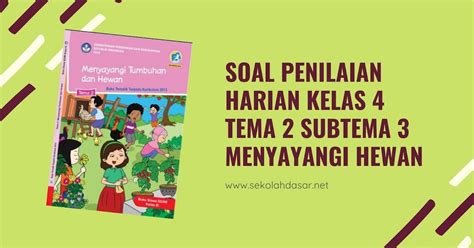 Bank Soal Kelas 2 Tema 1 Subtema 4 Bahasan Pendidikan