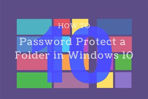how to password protect a folder in windows 10 techhow
