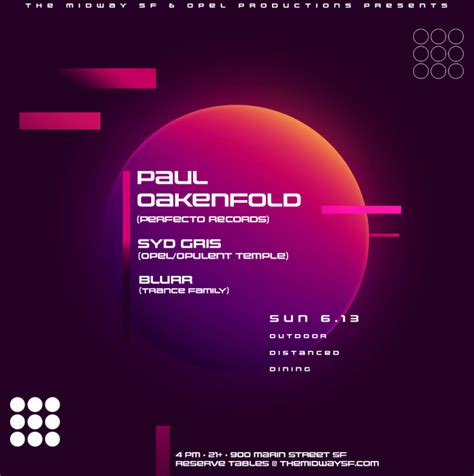 Paul Oakenfold Outdoor Dining Sold Out Tickets At The Midway In San