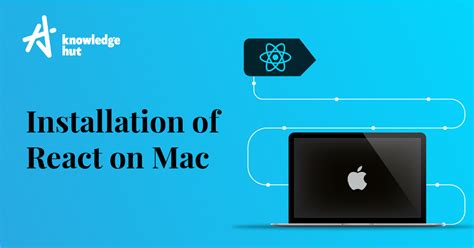 how to install and set up react on mac