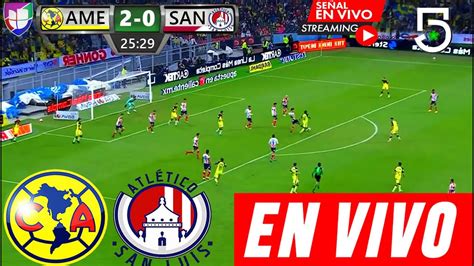 🔴donde Ver América Vs San Luis En Vivo Partido Hoy América Vs San