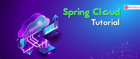 spring cloud tutorial a comprehensive guide for beginners 2022