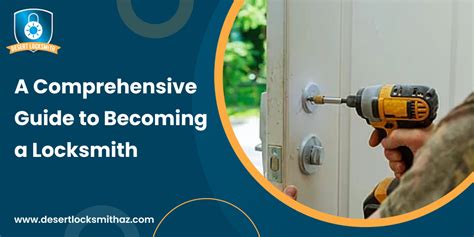 A Comprehensive Guide To Becoming A Locksmith