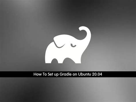 How To Set Up Gradle On Ubuntu 20 04 Orcacore
