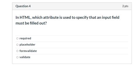 Solved Question 4 2 Pts In Html Which Attribute Is Used To