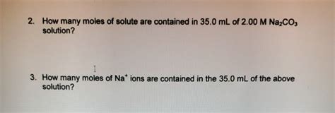 Solved 2 How Many Moles Of Solute Are Contained In 35 0 Ml