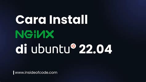 Cara Install Nginx Di Ubuntu 22 04 Lts Inside Of Code