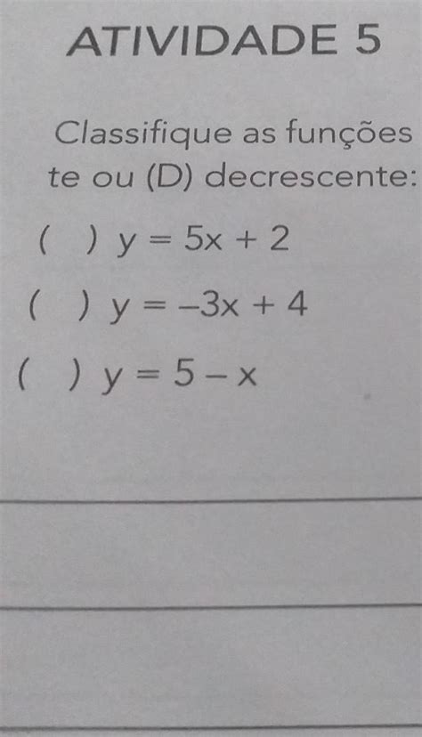 Classifique As Funções A Seguir Com Decrescente Ou Crescente Brainly