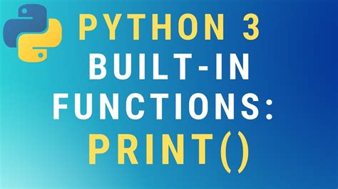 python 3 print built in function tutorial youtube