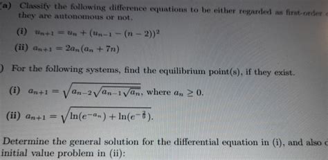 Solved A Classify The Following Difference Equations To Be