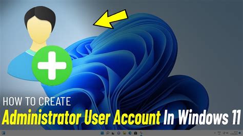 Create Administrator User Account Windows 11 How To Create New Local