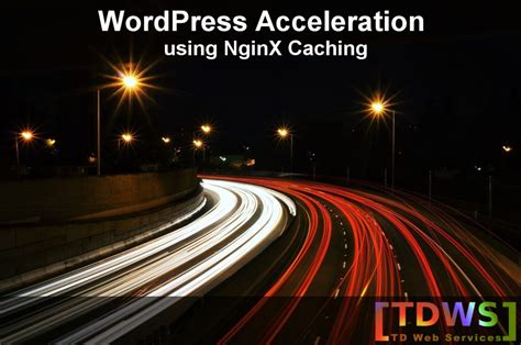 wordpress acceleration using nginx reverse proxy and caching