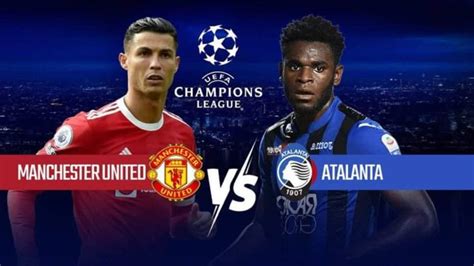 Cristiano Ronaldos Manchester United Vs Atalanta Cl 2021 Live