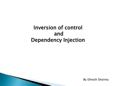 inversion of control and dependency injection
