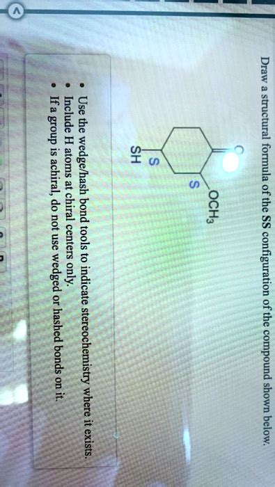 Solved Draw Structural Formula Of The Ss Configuration Of The Compound