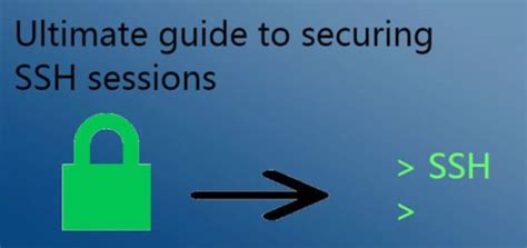 ultimate guide to securing ssh sessions linuxtechlab