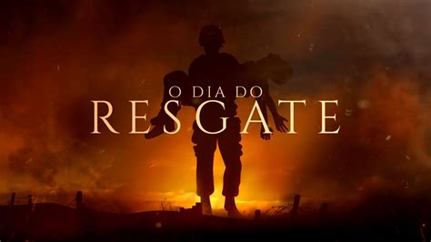 Domingo 30 De Agosto O Dia Do Resgate Youtube