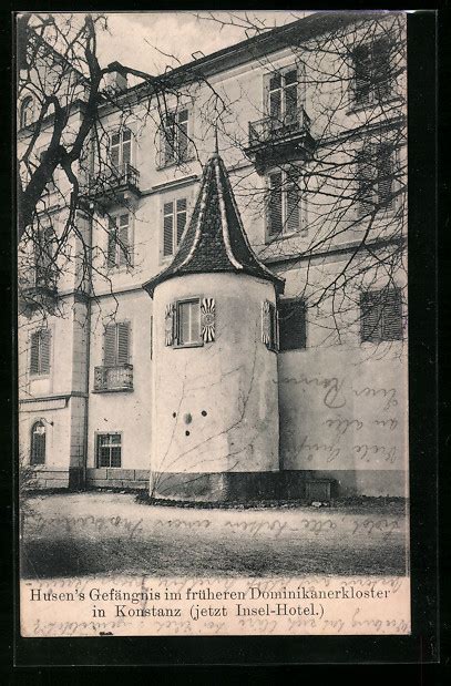 Ak Konstanz Husens Gefängnis Im Früherer Dominikanerkloster Jetzt