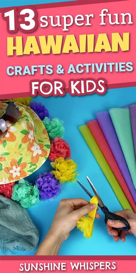 Catch The Aloha Spirit With These Fun Hawaiian Crafts And Activities