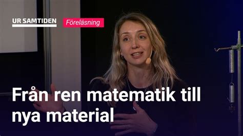 Ur Samtiden Vetenskapsfestivalen 2022 Från Ren Matematik Till Nya