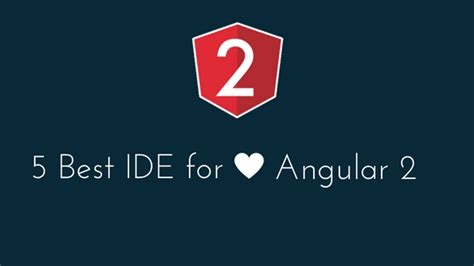 angular ide 5 best ide for angular 2 4 5 and 6