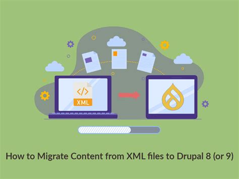 how to migrate content from xml files to drupal 8 or 9 specbee