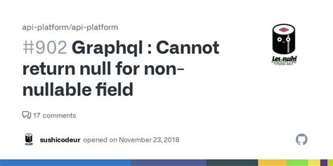 graphql cannot return null for non nullable field · issue 902 · api