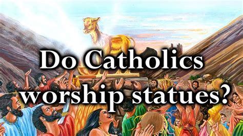 Catholic Qanda [ep 10] Do Catholics Really Worship Statues Youtube