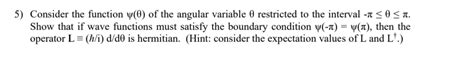 Solved Consider The Function ψ θ Of The Angular Variable θ