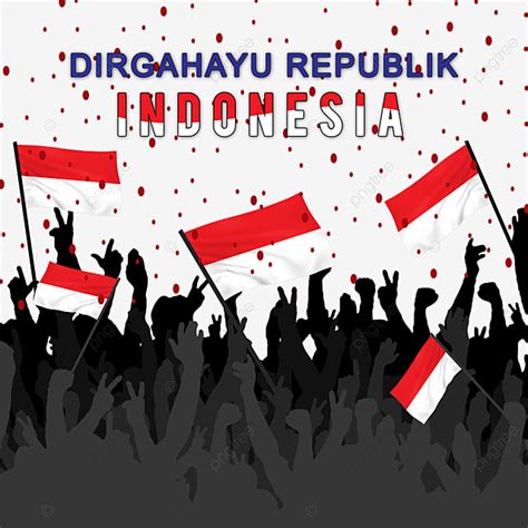 Dirgahayu Republik Indonésie Fête De Lindépendance Memegang Bendera