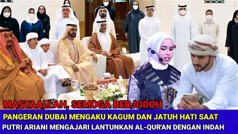 Masyaallah Pangeran Dubai Jatuh Hati Pada Putri Ariani Saat Diajari