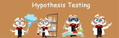 Hypothesis Testing A Way To Accept Or Reject Your Hypothesis Using P