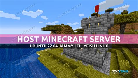 Ubuntu 22 04 Minecraft Server Setup Linux Tutorials Learn Linux