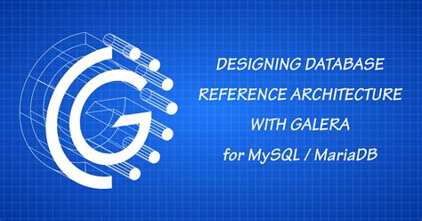 architecture de référence galera pour mysql et mariadb akamai