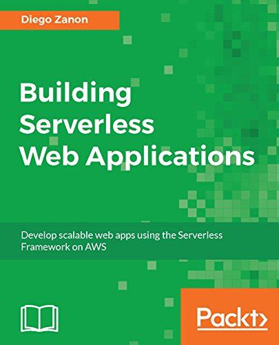 building serverless web applications develop scalable web apps using