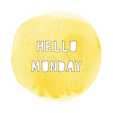 Hello Monday Text Yellow Watercolor Background Stock Illustrations 7