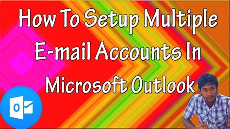 How To Setup Multiple E Mail Accounts In Microsoft® Outlook Youtube