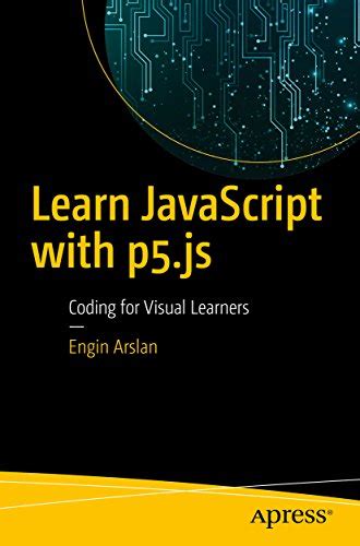 learn javascript with p5 js pdf libribook