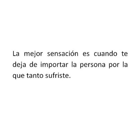 Descubrir 97 Imagen Frases Cuando Te Deja De Importar Alguien
