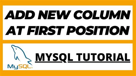 add new column in beginning of existing table in mysql tutorial