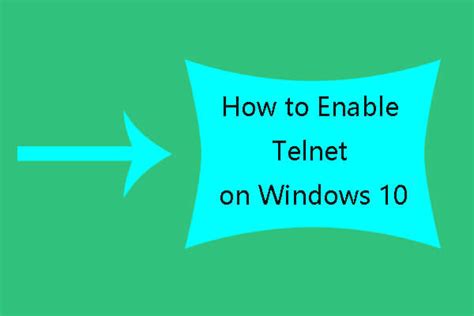 2 Ways To Enable Install Telnet On Windows 10 Minitool
