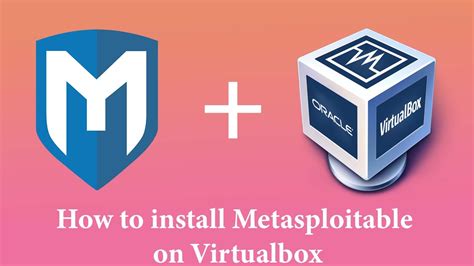 how to install metasploitable 2 on virtualbox youtube