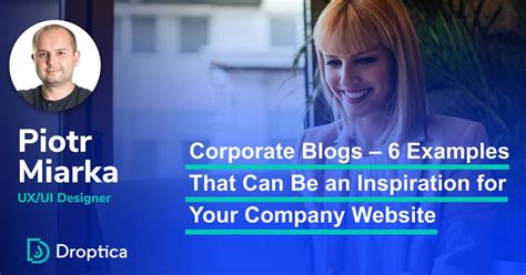 corporate blogs 6 examples that can be an inspiration for your