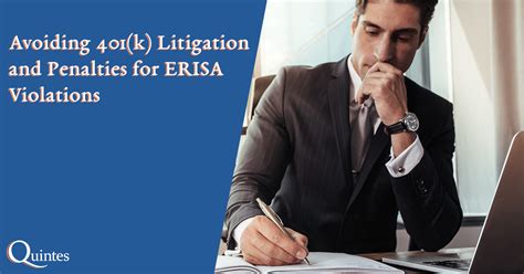 avoiding 401 k litigation and penalties for erisa violations quintes