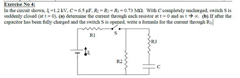 Solved Exercise No 4 In The Circuit Shown 5 1 2 Kv C 6 5