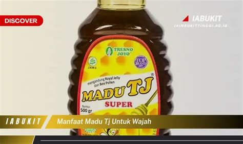Temukan 7 Manfaat Madu Tj Untuk Wajah Yang Jarang Diketahui