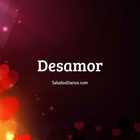 Desamor Imágenes Variadas Con Frases Gratis Saludos Diarios