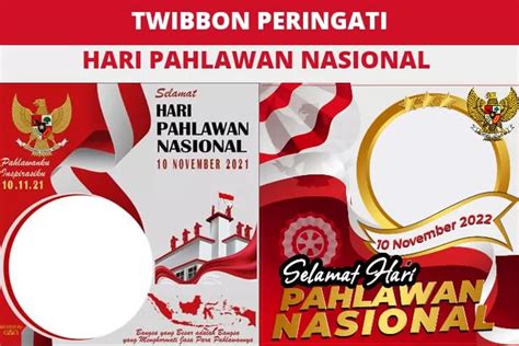 Inilah Twibbon Terbaru Hari Pahlawan 10 November 2022 Desain Keren Dan