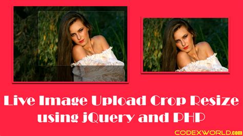 live image upload crop and resize using jquery and php