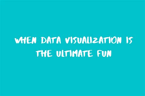 Dos And Donts Of Data Visualization